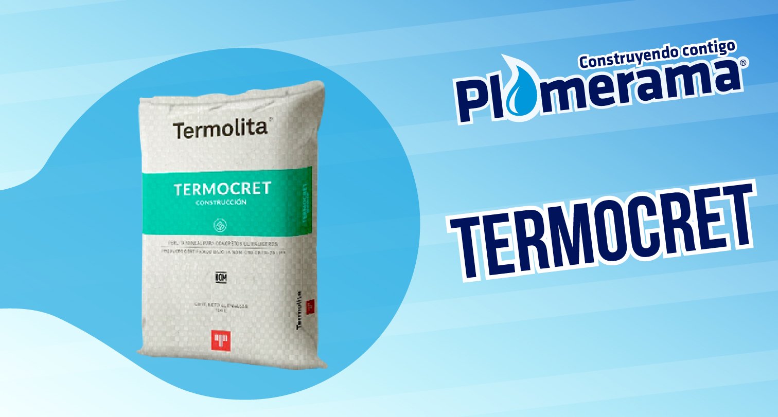Plomerama | Termocret | Construcción | Albañilería | Perlita Mineral